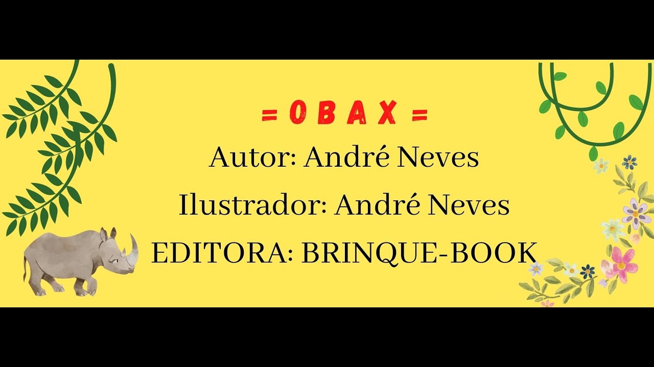 História de OBAX, um livro de André Neves. - YouTube