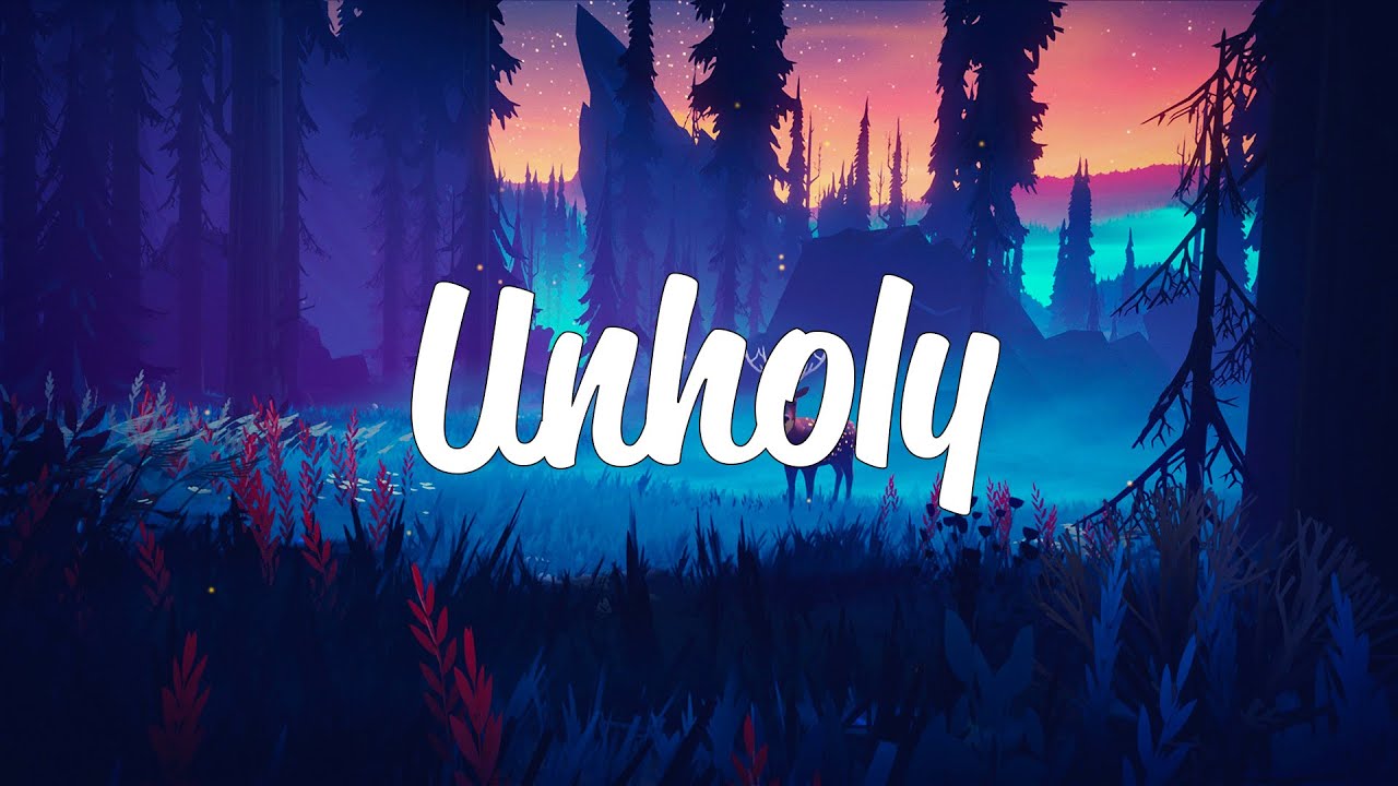 Sam Smith - Unholy ft Kim Petras (Lyrics) WILLOW, Bella Poarch ...