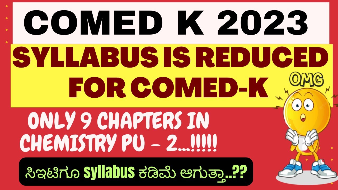 COMEDK SYLLABUS REDUCED FOR 2023 / CHEMISTRY ONLY 9 CHAPTERS IN PU 2 ...