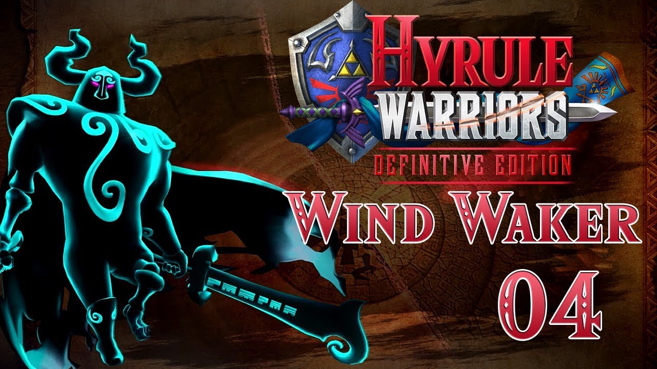 Hyrule Warriors Definitive Edition - Wind Waker Episode 04 (Hard ...