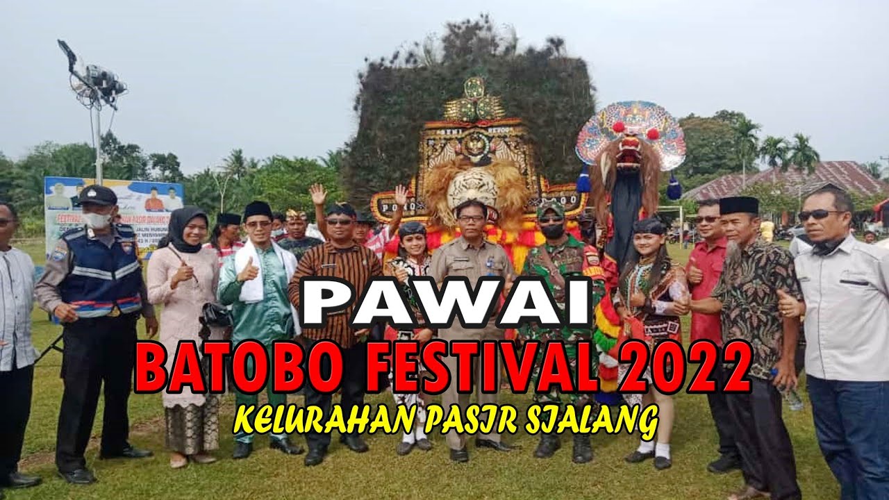 FESTIVAL BATOBO 2022 KEL.PASIR SIALANG - YouTube