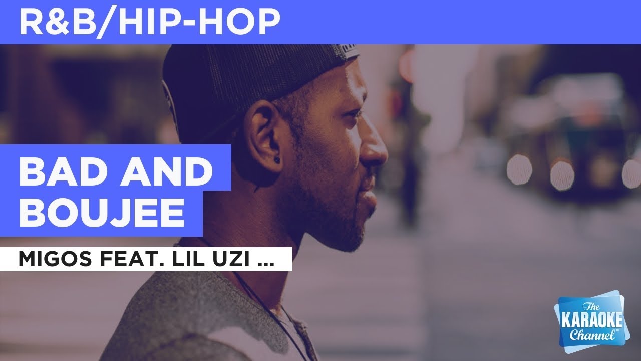 Bad and Boujee : Migos feat. Lil Uzi Vert | Karaoke with Lyrics - YouTube