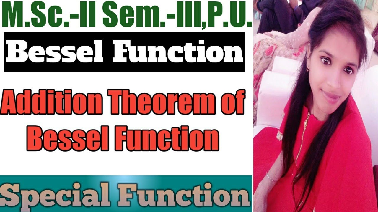 Addition Theorem Of Bessel Function l Special Function l Bessel ...