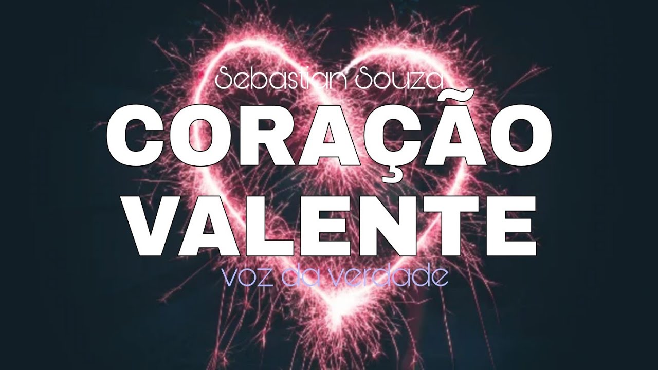 Voz Da Verdade - Coração Valente - Sebastian Souza (Cover ) - YouTube
