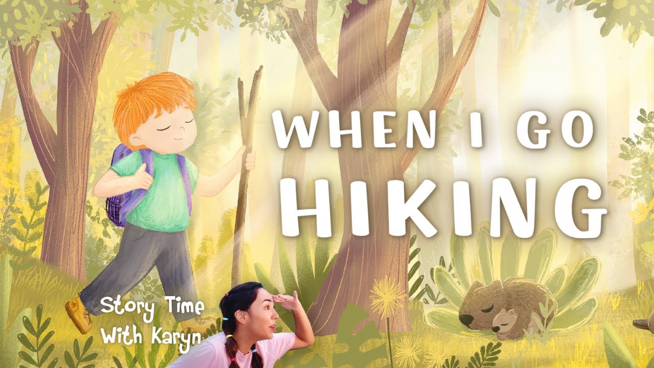 When I Go Hiking | Animated Children's Story Read Aloud | Celebrating ...