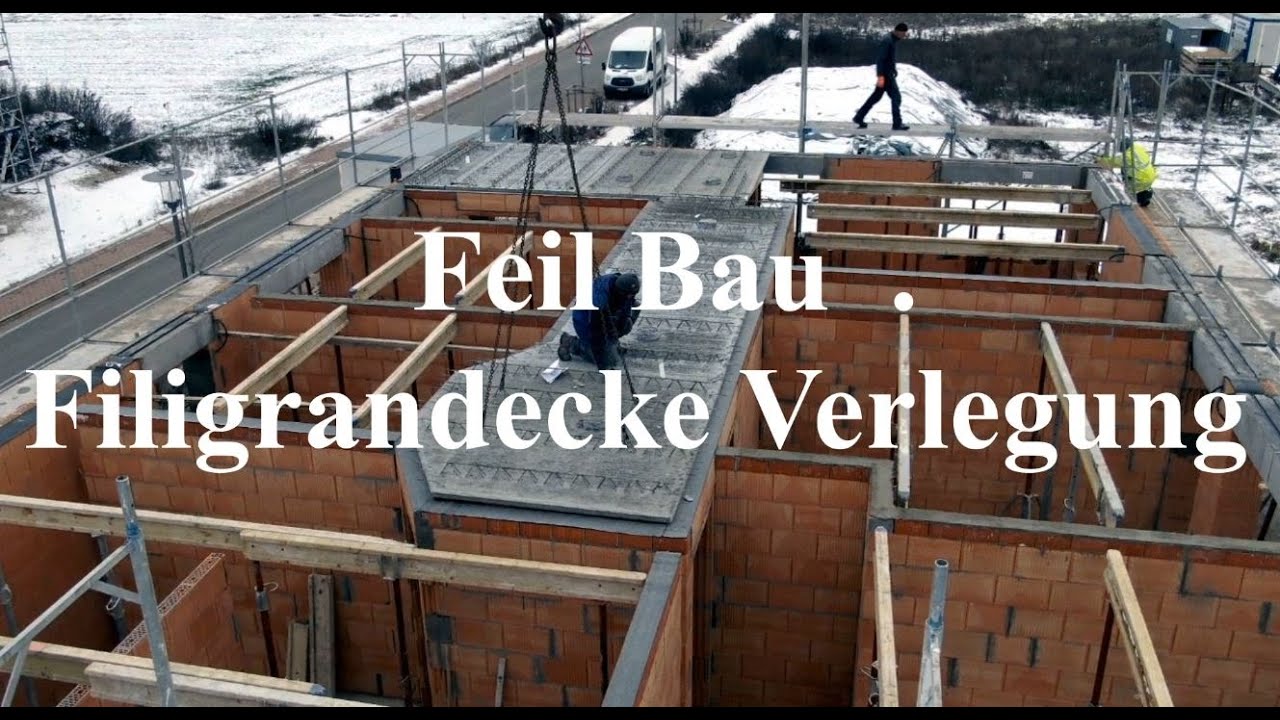Feil Bau . Filigrandecke Verlegung - YouTube