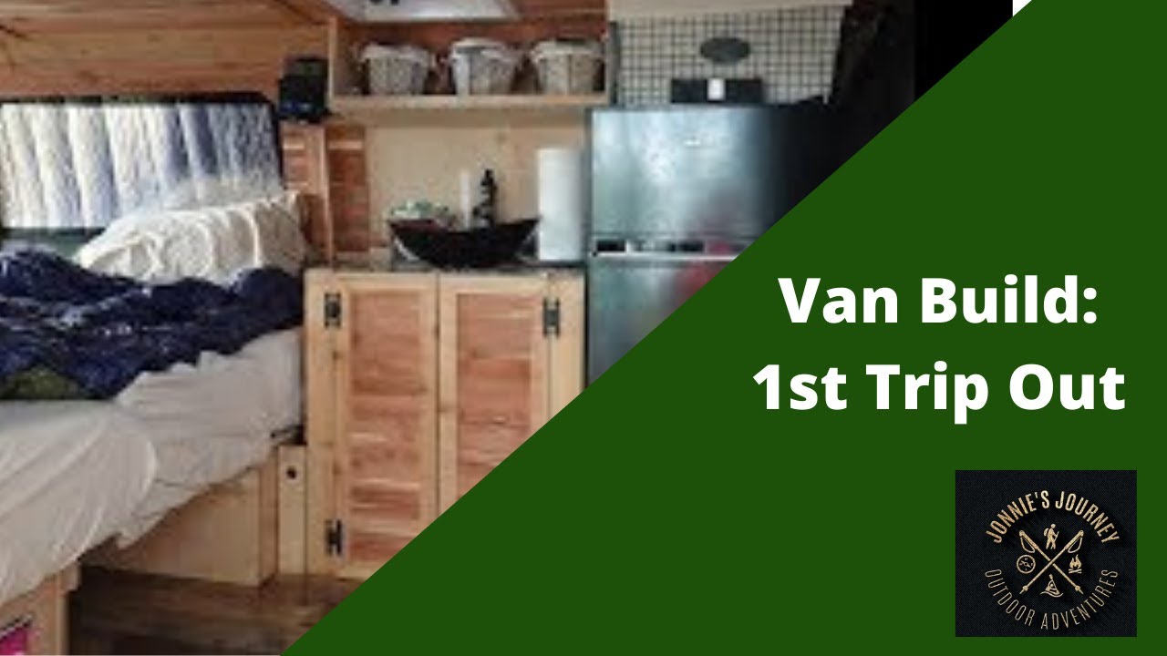 Van Build: First Trip Out - YouTube