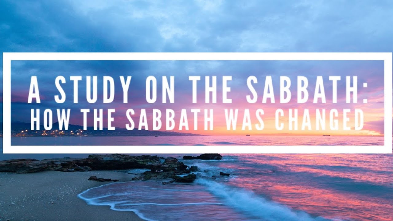 How the Sabbath was changed - YouTube