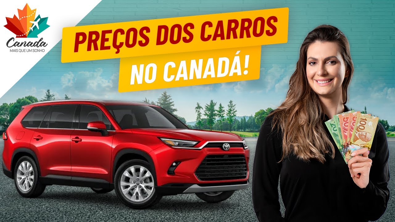 CARROS NOVOS NO CANADÁ: PREÇOS, DETALHES E DICAS | com André Ribeiro ...