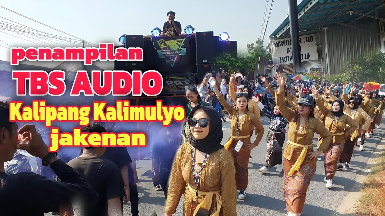 PENAMPILAN DK KALIPANG BERSAMA TBS AUDIO SOUND SYSTEM DI KARNAVAL DESA ...