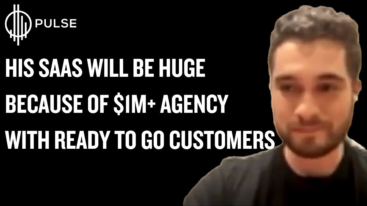 His SaaS will be huge because of $1m+ agency with ready to go customers ...