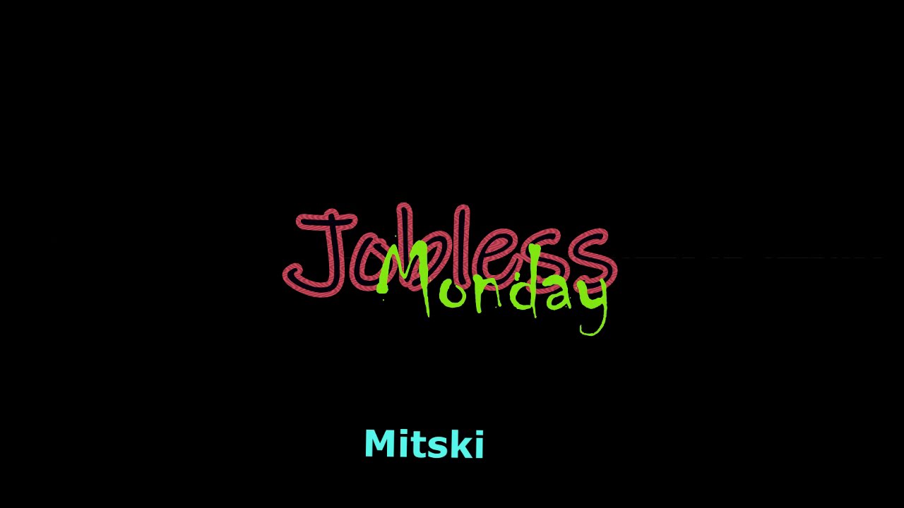 Mitski - Jobless Monday (Sub. español) - YouTube