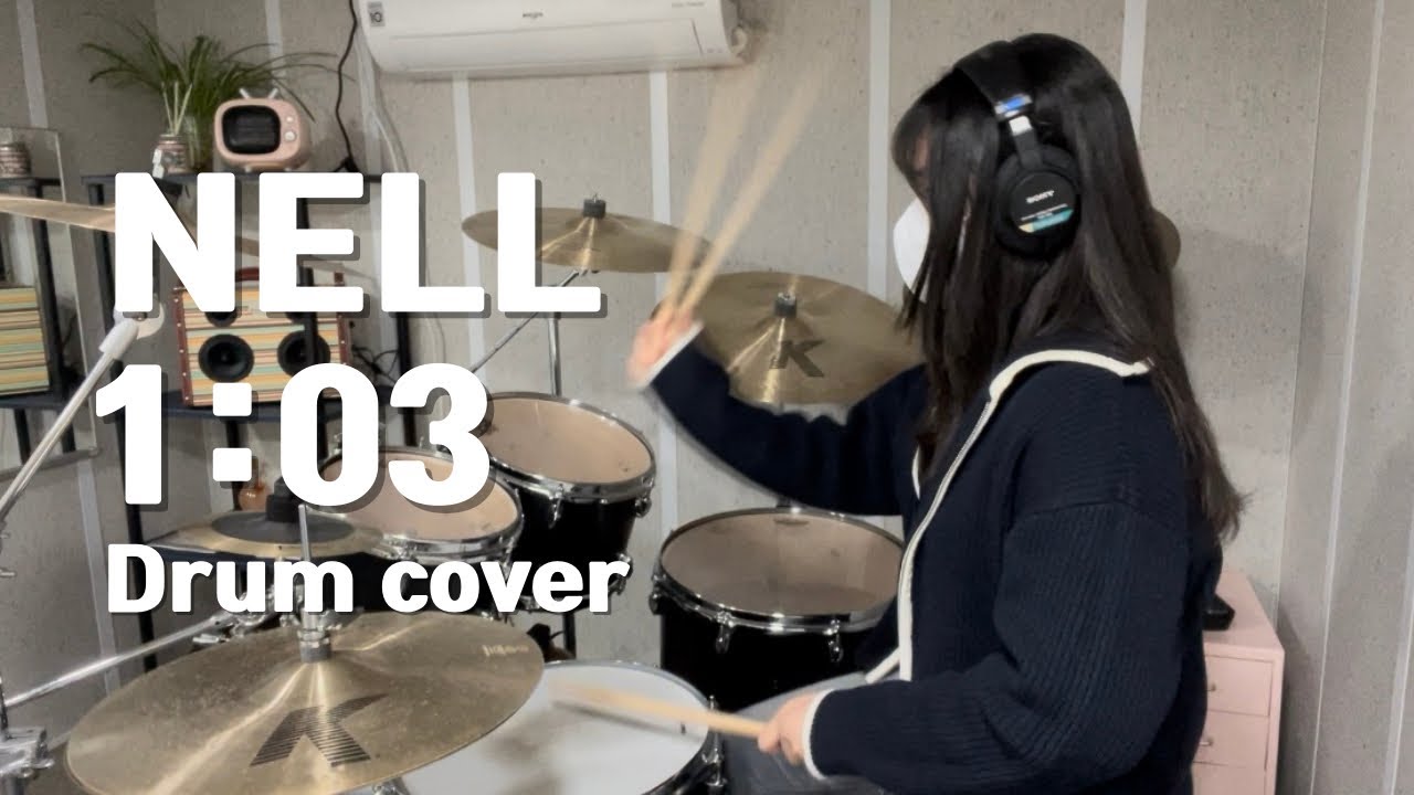 넬 - Nell 1:03 [Drum cover] - YouTube