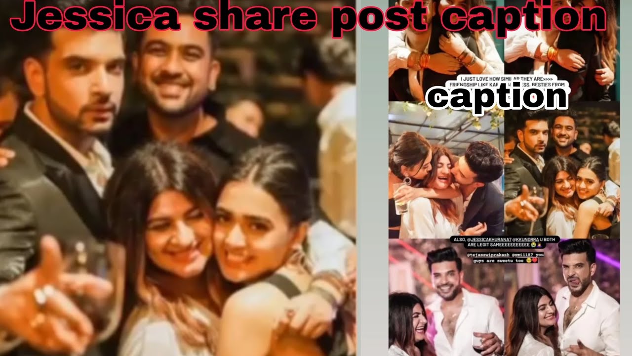 Big Boss 15 new: Jessica share karan video teju ki video & caption 💕# ...