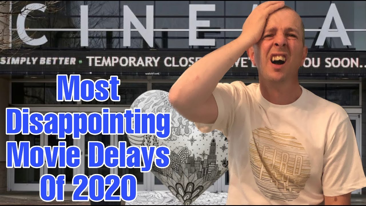 Top Movies Delayed This Year - YouTube