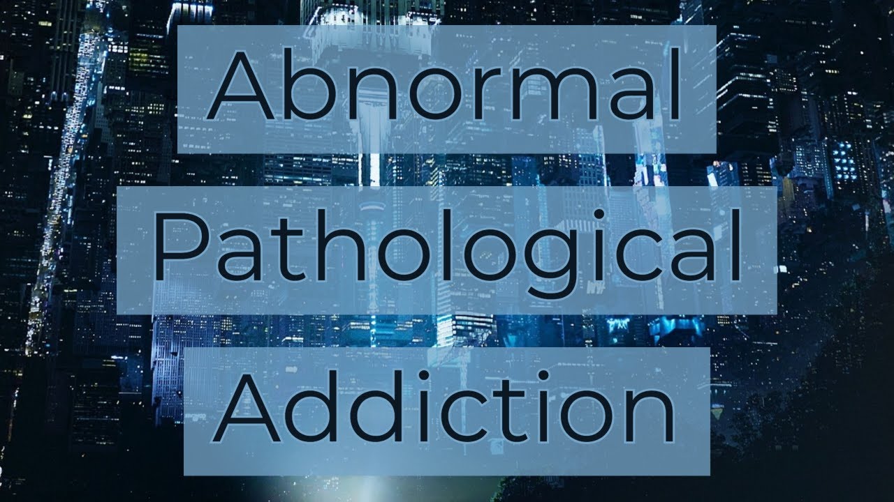Pathological Abnormal Addiction #110 - YouTube
