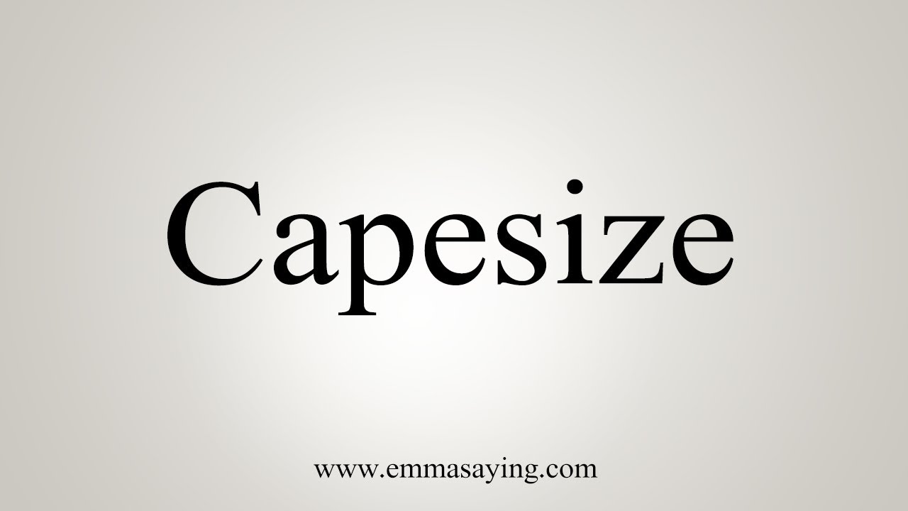 How To Say Capesize - YouTube