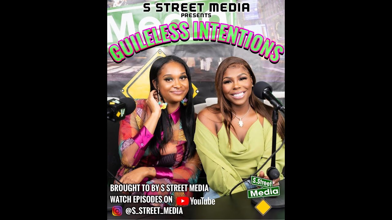 GUILELESS INTENTIONS DEBUT EPISODE ON S STREET MEDIA 10 5 22 - YouTube