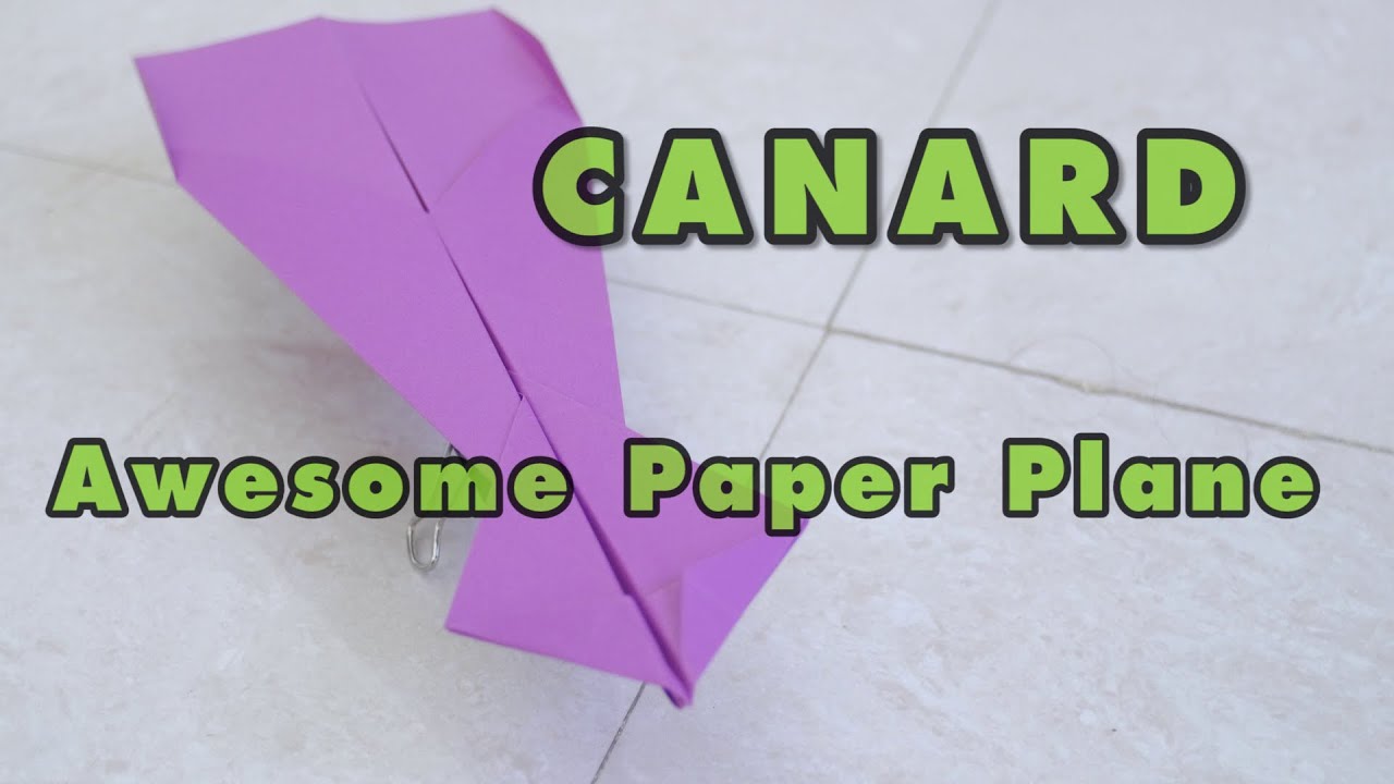 Paper airplane super canard origami Paper Plane Canard - Tutorial - YouTube