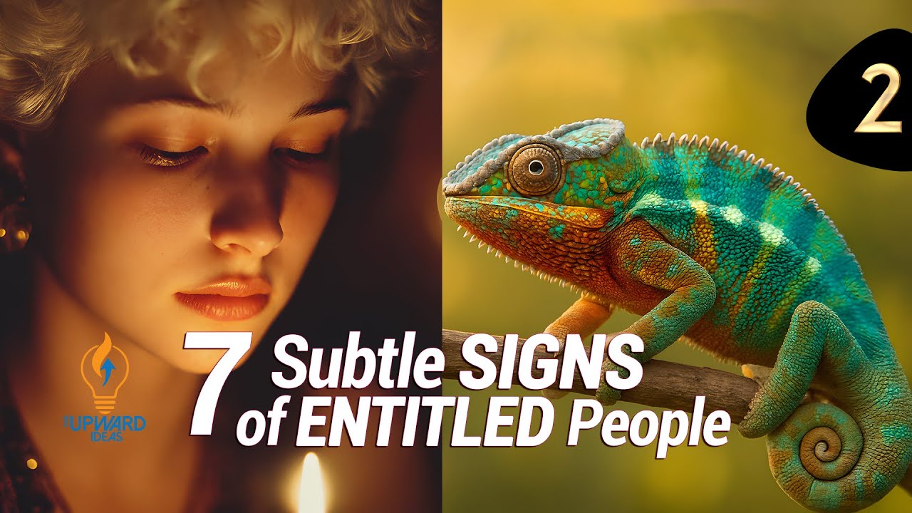 The 7 Subtle SIGNS of ENTITLED PEOPLE - The Chameleon | @TheUpwardIdeas ...