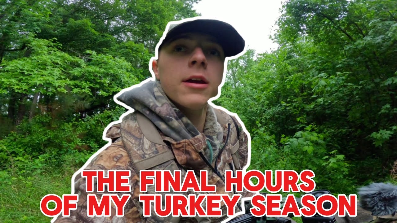 My Final Hours of Turkey Season - YouTube
