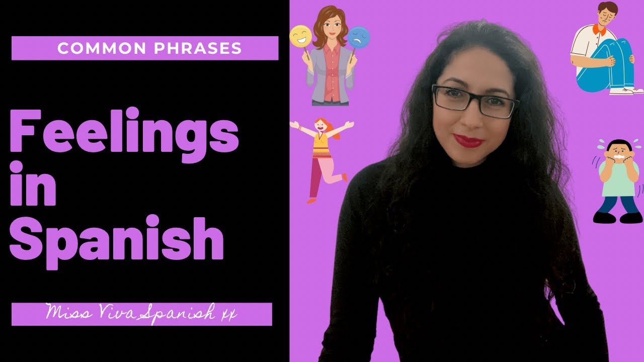 Feelings & Emotions in Spanish | Flashcards English & Spanish ...