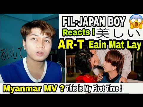 FIL-JAPAN REACTS! AR-T - အိပ်မက်လေး / Eain Mat Lay (Official Music ...