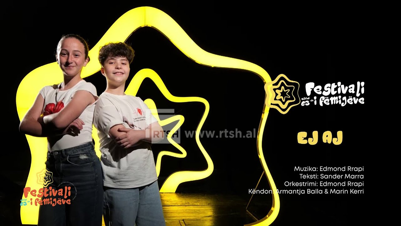 Ej Aj - Armantja Balla & Marin Kerri |Festivali i 63-të mbarëkombëtar i ...