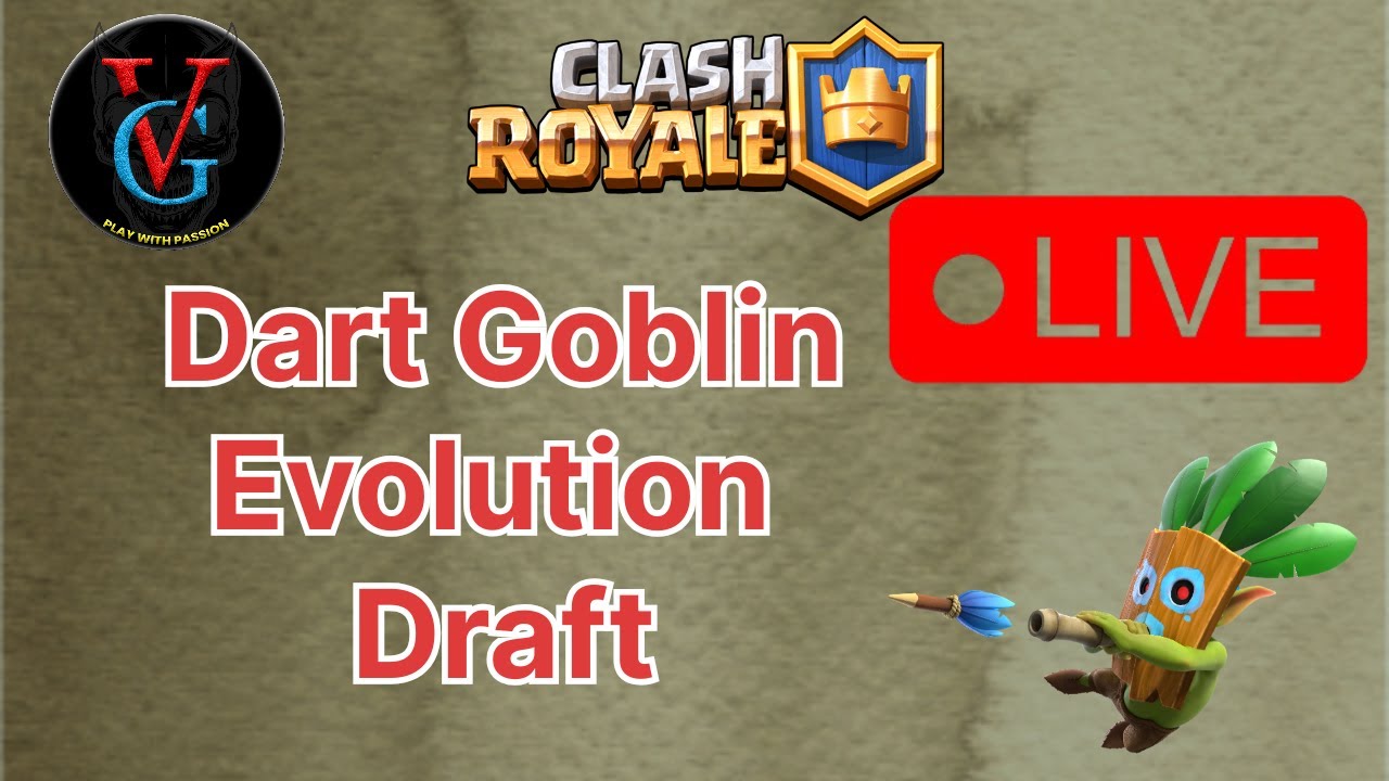Dart Goblin Evolution Draft #live #claahroyale - YouTube