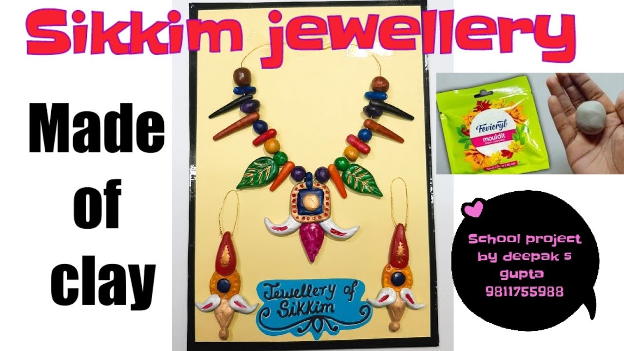 jewellery of sikkim with clay project #schoolproject #sikkimjewellery # ...