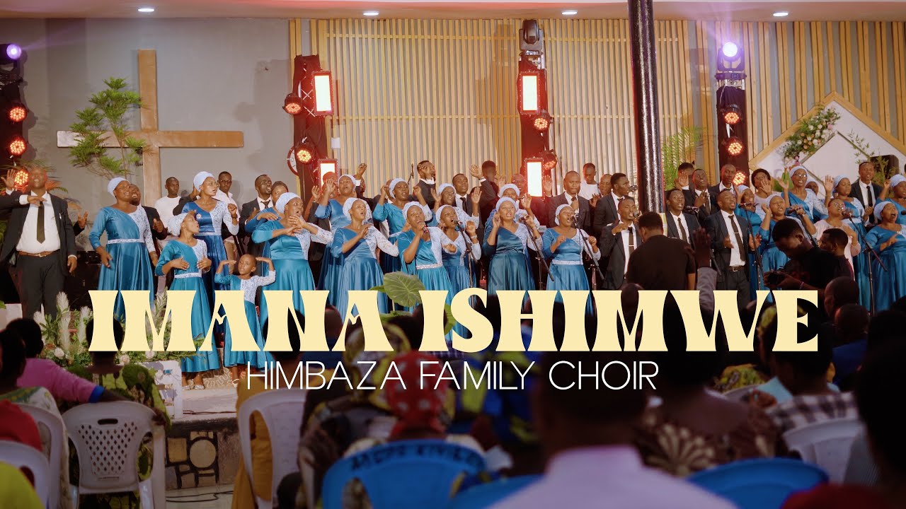 IMANA ISHIMWE | HIMBAZA FAMILY CHOIR | GROUPE HIMBAZA| ADEPR KATABARO ...