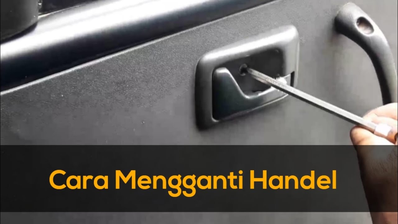 Mengganti Handle Pintu Dalam Mobil | APV Megacarry - YouTube