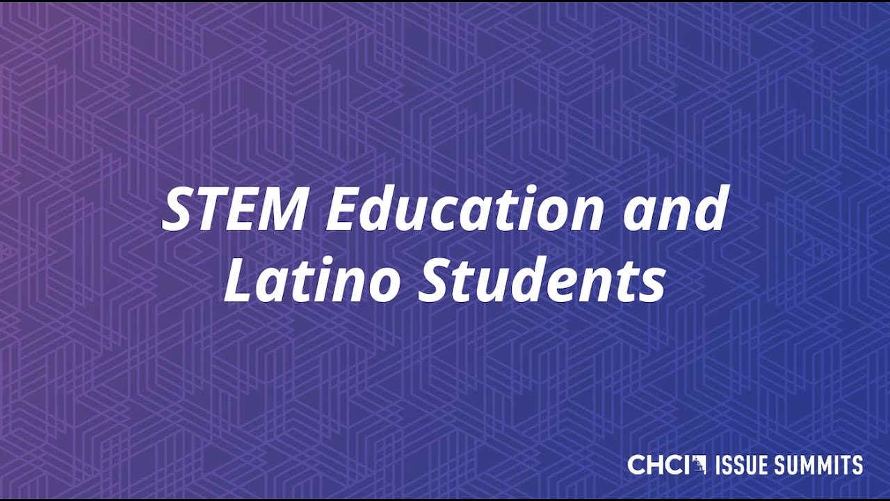 STEM Education and Latino Students - YouTube