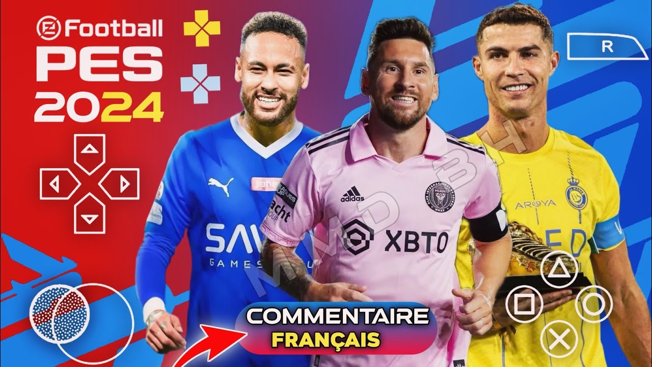 efootball PES 2024 PPSSPP Android Commentaire Français Meilleurs kits ...