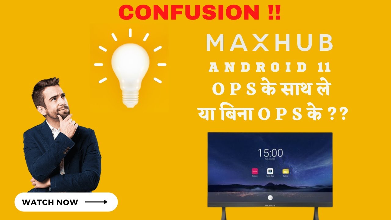 || MAXHUB || ANDROID 11 || O P S के साथ ले या बिना O P S के ?? || ALL ...