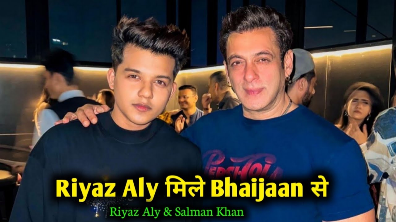 Riyaz aly मिले bhaijan से | Riyaz aly and salman khan | tiktok Star ...