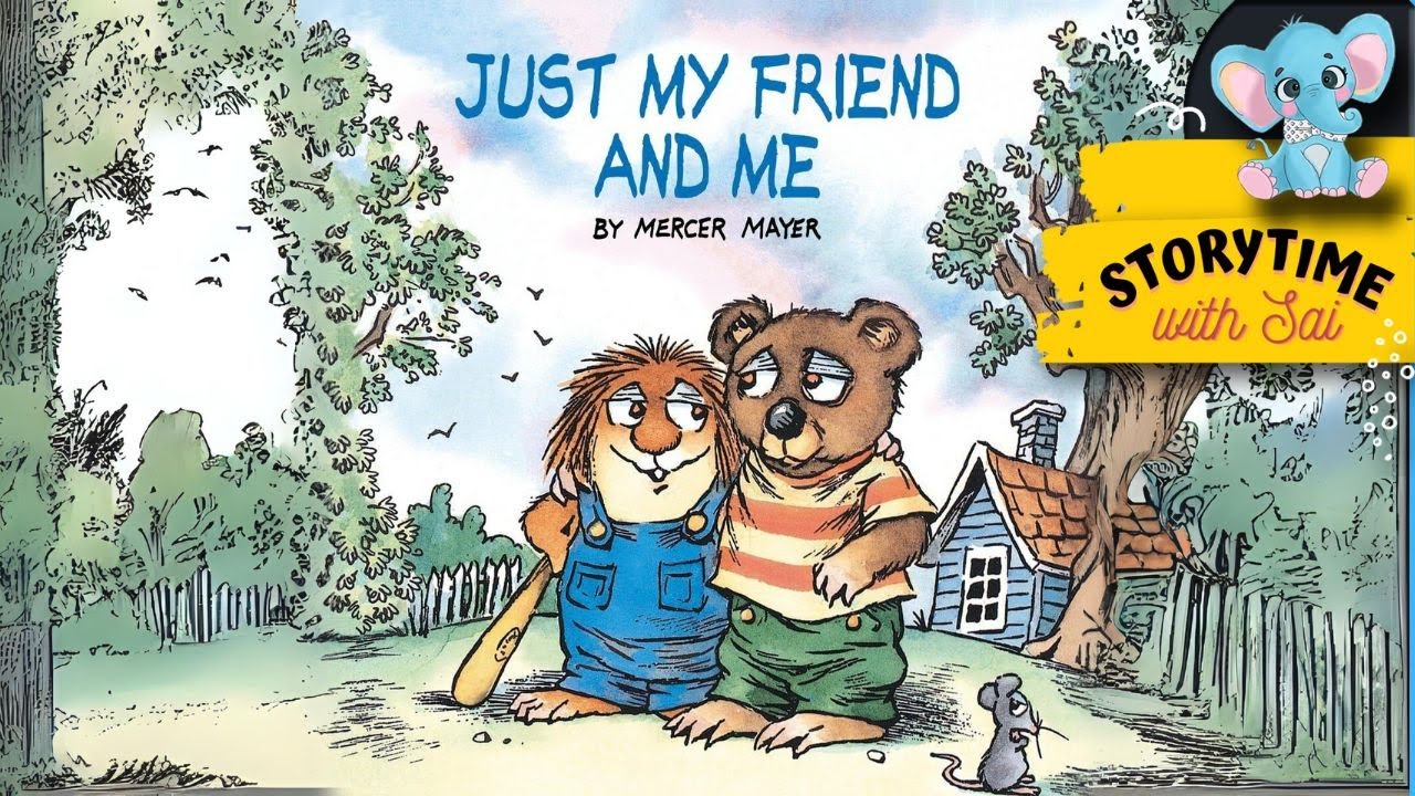 363 📚 Just My Friend and Me by Mercer Mayer | Kids Book Read Aloud ...