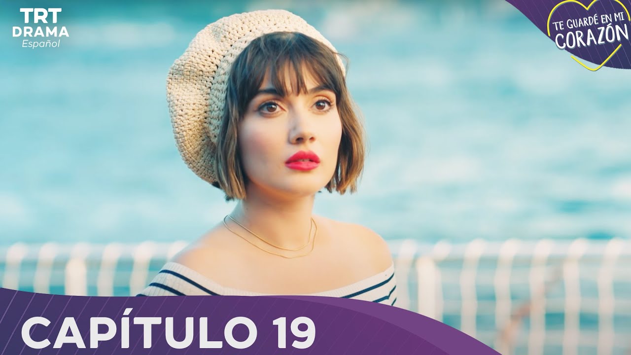 Te Guardé En Mi Corazón - Capítulo 19 (FINAL) - YouTube