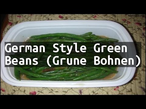 Recipe German Style Green Beans (Grune Bohnen) - YouTube
