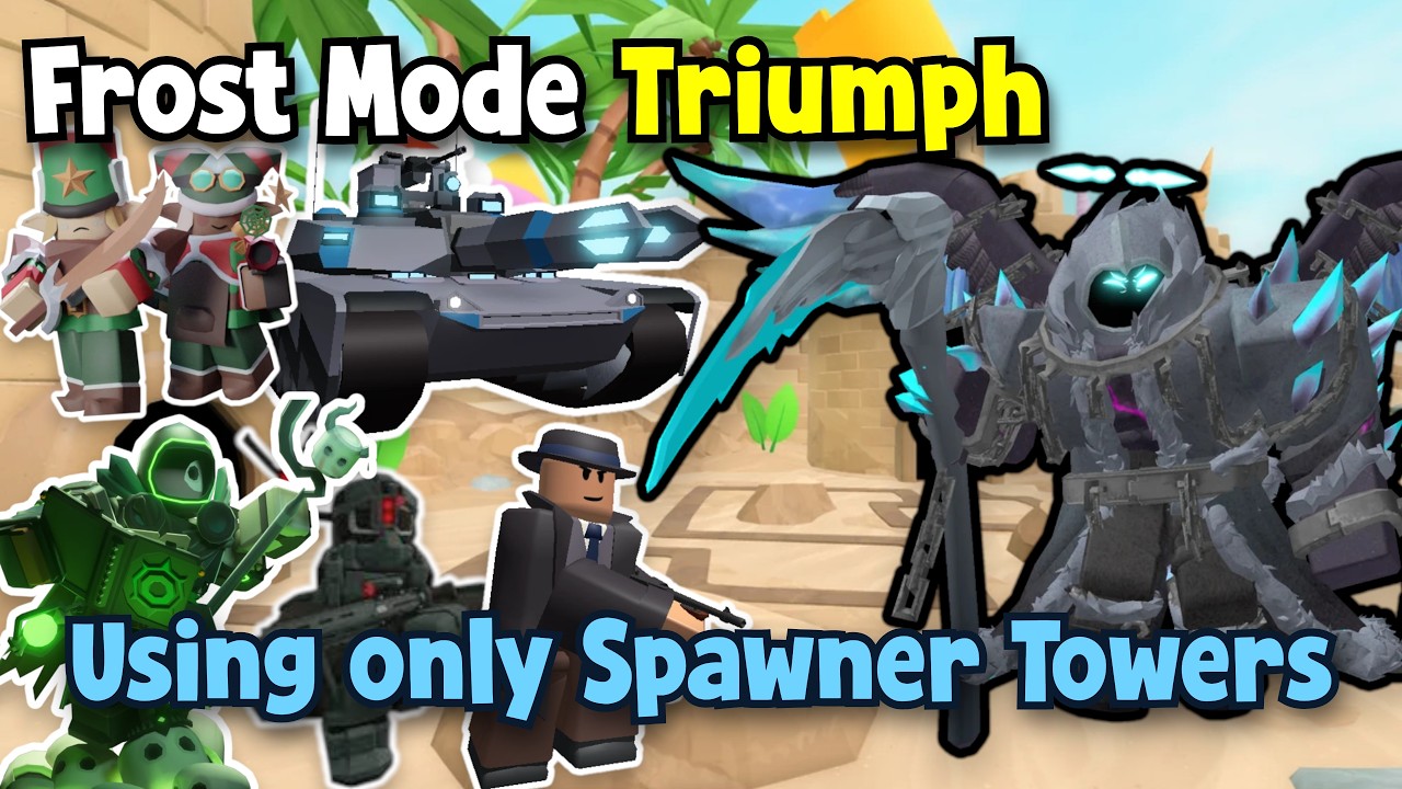FROST MODE TRIUMPH USING ONLY SPAWNER TOWERS | Roblox TDS - YouTube