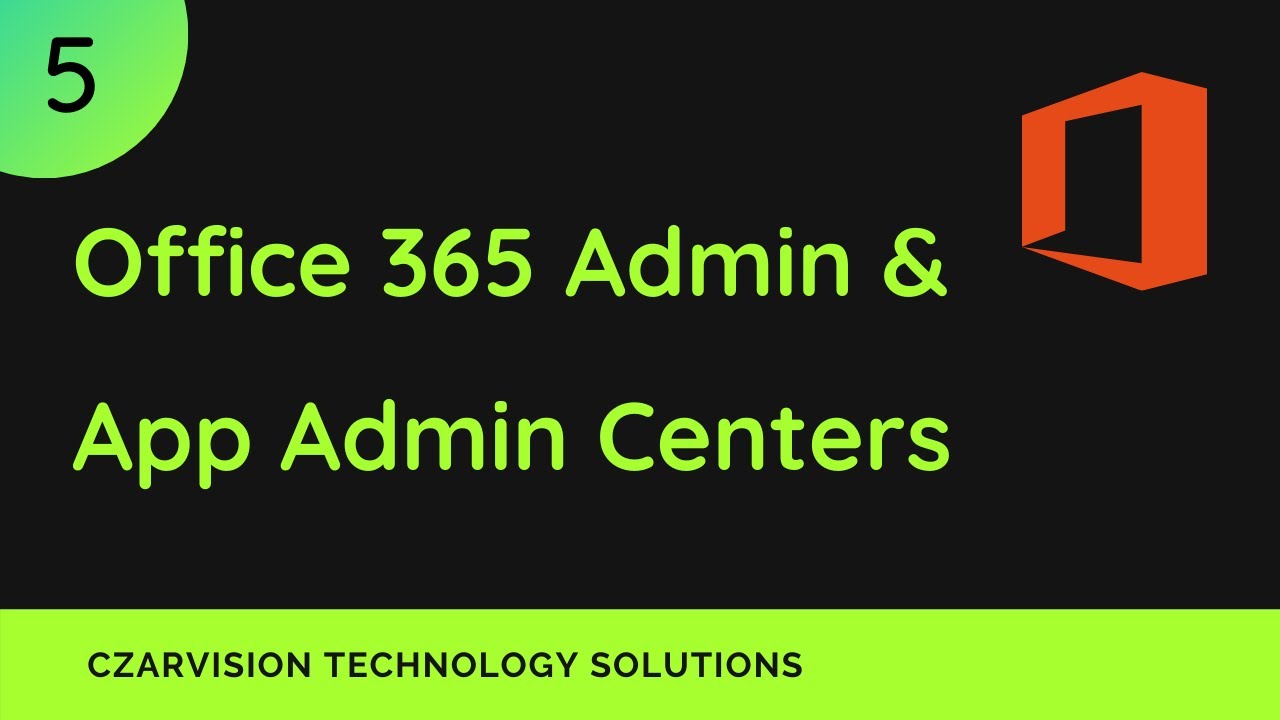 Office 365 Admin and App Admin Centers - YouTube