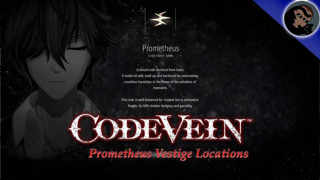 Code Vein Prometheus Vestige Locations - YouTube