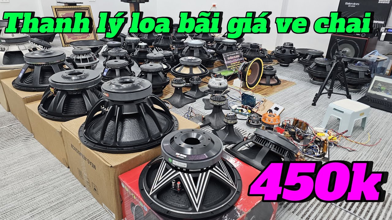 Thanh lý loa bãi giá ve chai 450k.Sub ,loa đồng trục,treb kèn giá rẻ ...