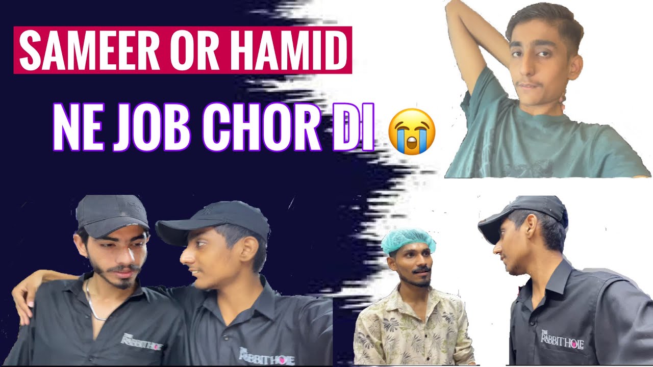 Sameer or hamid ne job chor di😭 | job chorne ki kya waja 🥺? | HR daily ...