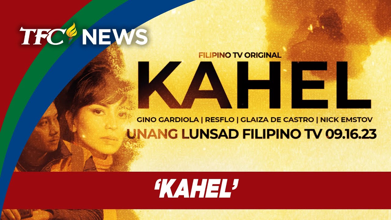 Filipino film 'Kahel' hits theaters across Canada, US, UAE | TFC News ...