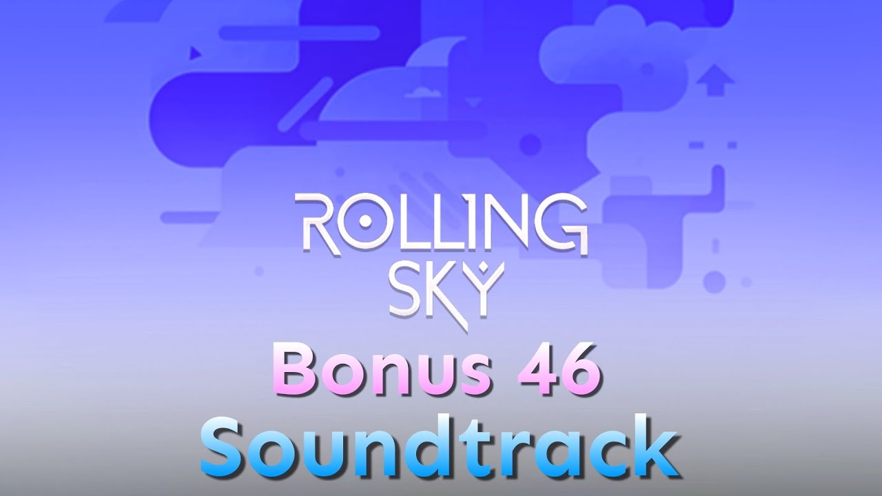 Rolling Sky - Bonus 46 Eternal Journey [Official Soundtrack] - YouTube