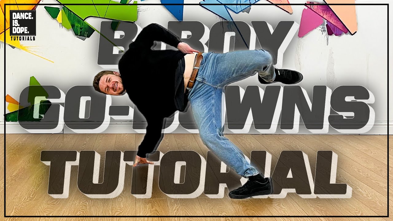 BBOY GO DOWNS TUTORIAL | B-BOY FOOTWORK LESSON - YouTube