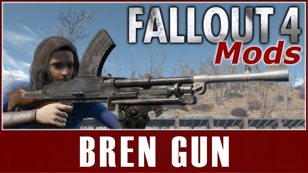 Fallout 4 Mods - Bren Gun - YouTube