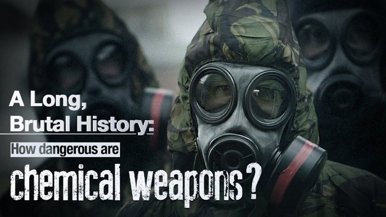 A long, brutal history: How dangerous are chemical weapons? - YouTube