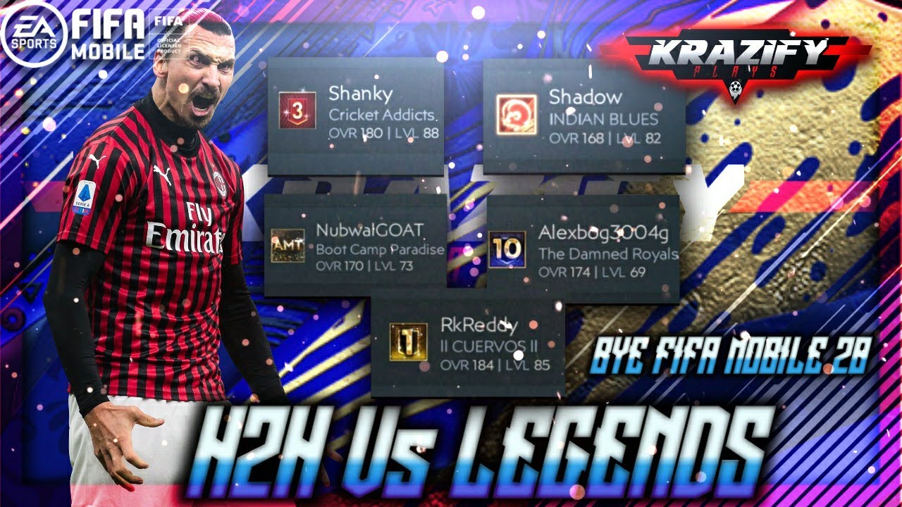 H2H Vs Rkreddy fifa , NubwalGoat and many legends ! BYE FIFA MOBILE 20 ...